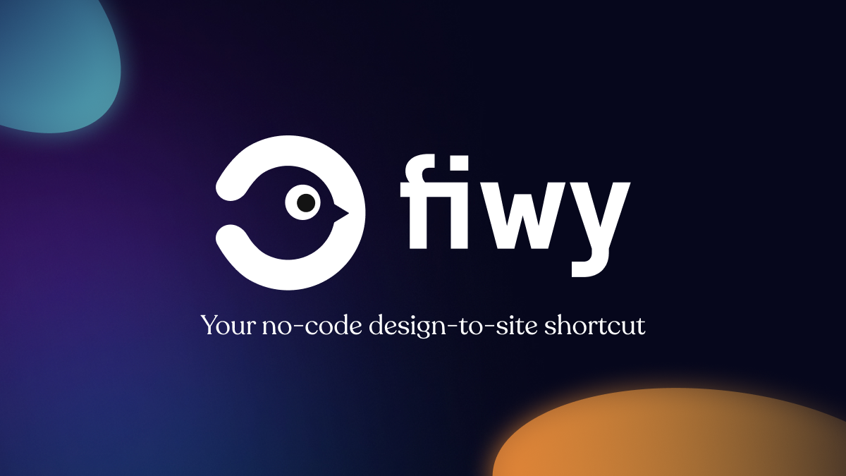 Fiwy – No-Code Design-To-Site Import - Fiwy